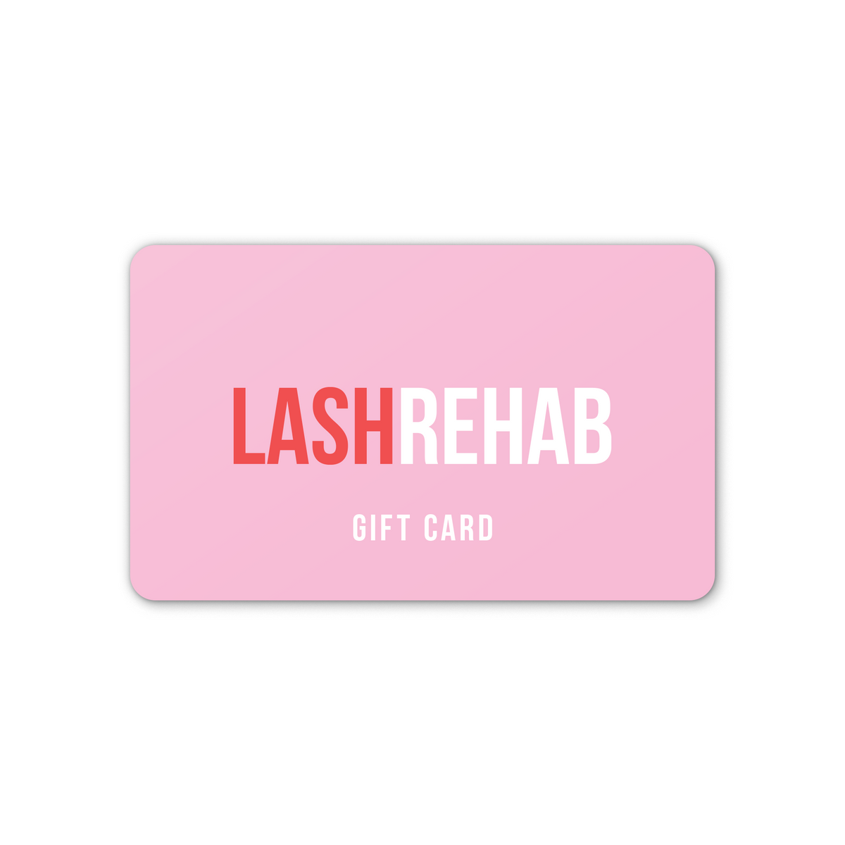 Gift Card – The Lash Rehab